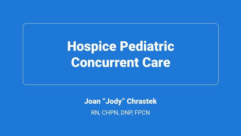 Hospice Pediatric Concurrent Care | Medbridge